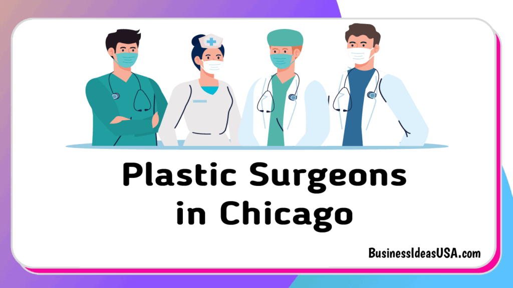Top 5 - Best Plastic Surgeons in Chicago, IL🥇